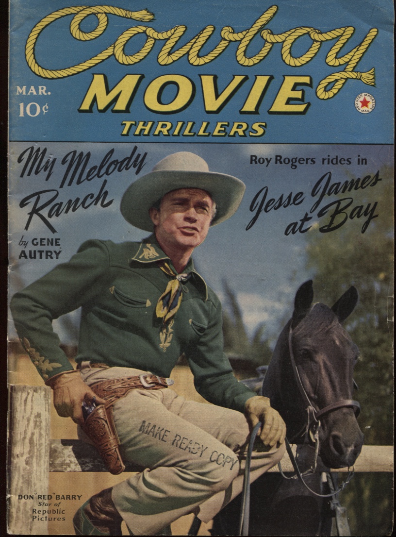 Cowboy Movie Thrillers. 1942 March, #4. "My Melody Ranch"